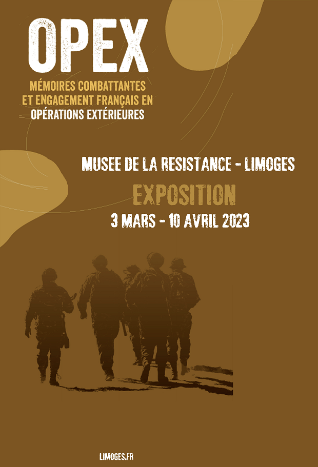 Exposition OPEX - Musée de la Resistance de Limoges - [Mémoire ...